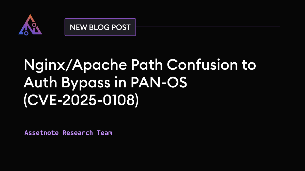 Nginx/Apache Path Confusion to Auth Bypass in PAN-OS (CVE-2025-0108)